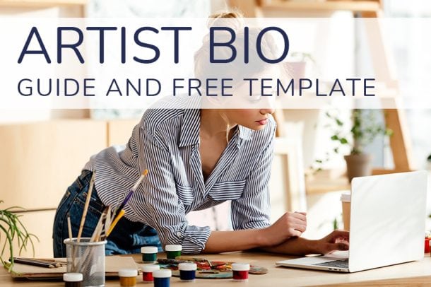 How to Write an Artist Bio - Background Information Writing Tips