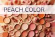 Peach Color - 77 Different Shades and Everything Else