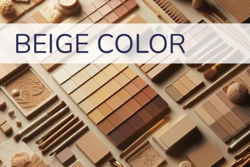 Beige Color – More Than 50 Shades of Beige To Explore